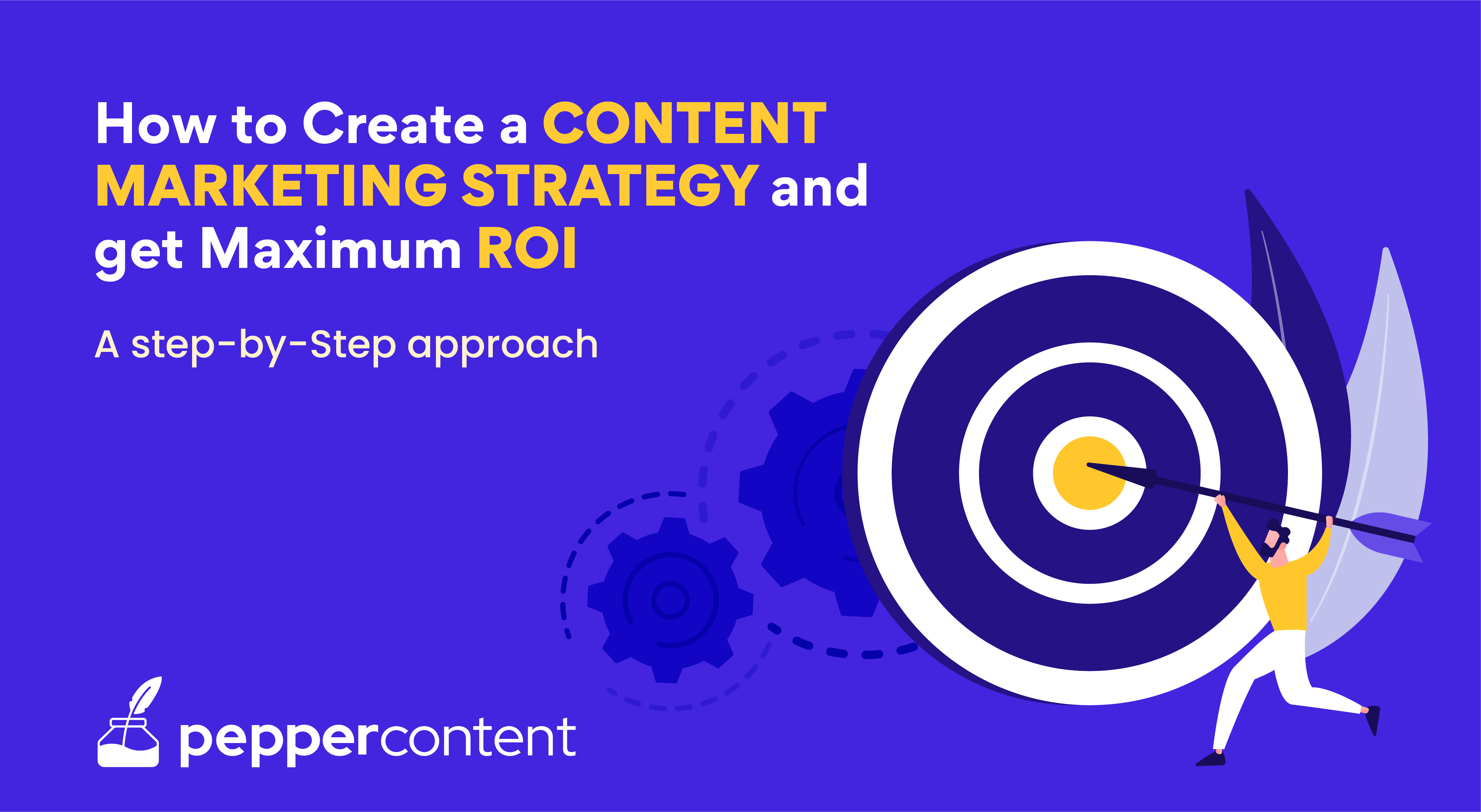How to Create a Content Marketing Strategy (and Get the Maximum ROI ...
