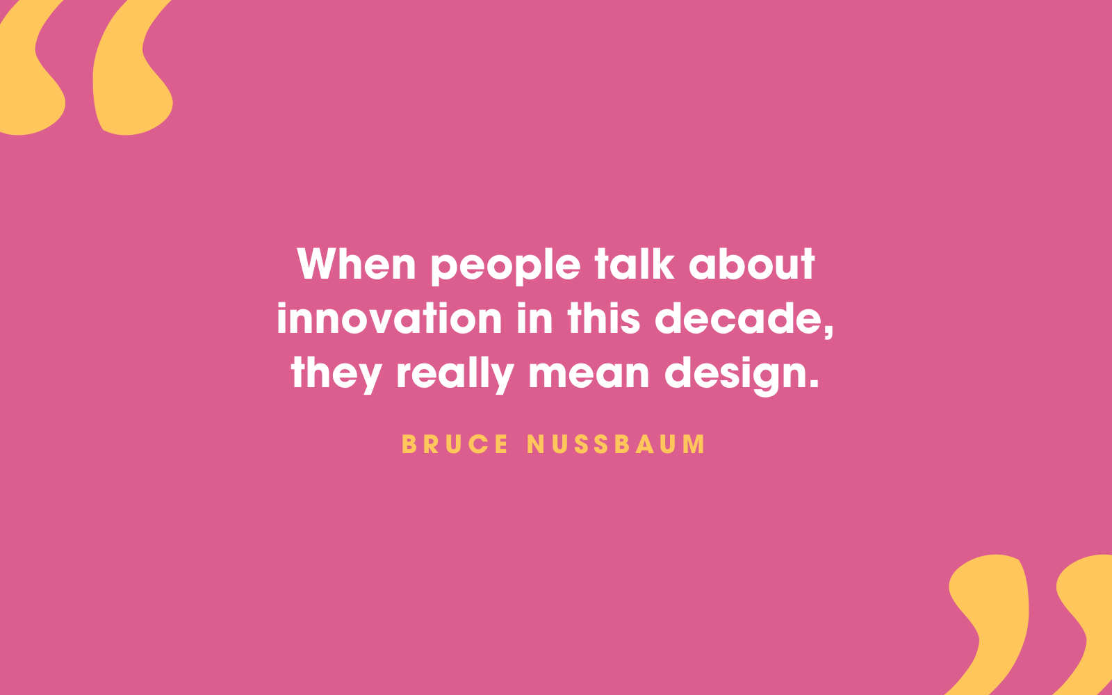 20 Greatest Quotes on Design Thinking | Pepper Content