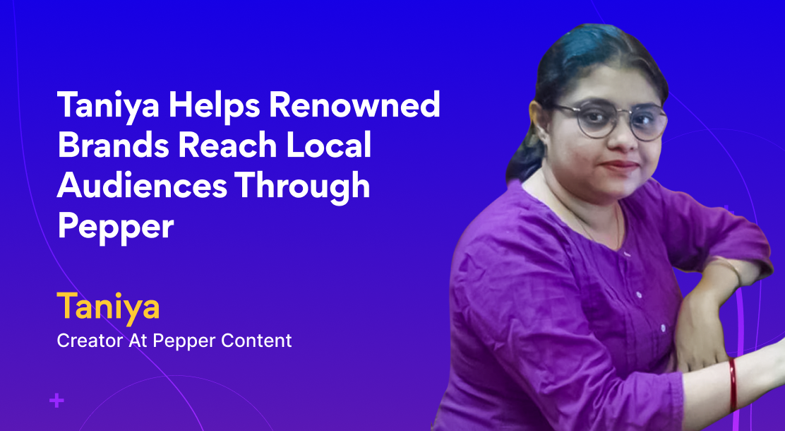 Taniya Helps Renowned Brands Reach Local Audiences Through Pepper ...